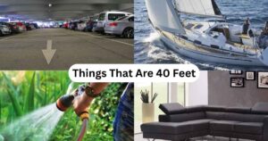 How Long Is 40 Ft And Common Things
